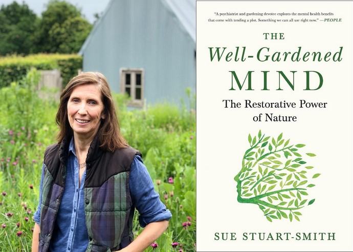 The Well-Gardened Mind - Webinar With Sue Stuart-Smith 3/27/2021 ...