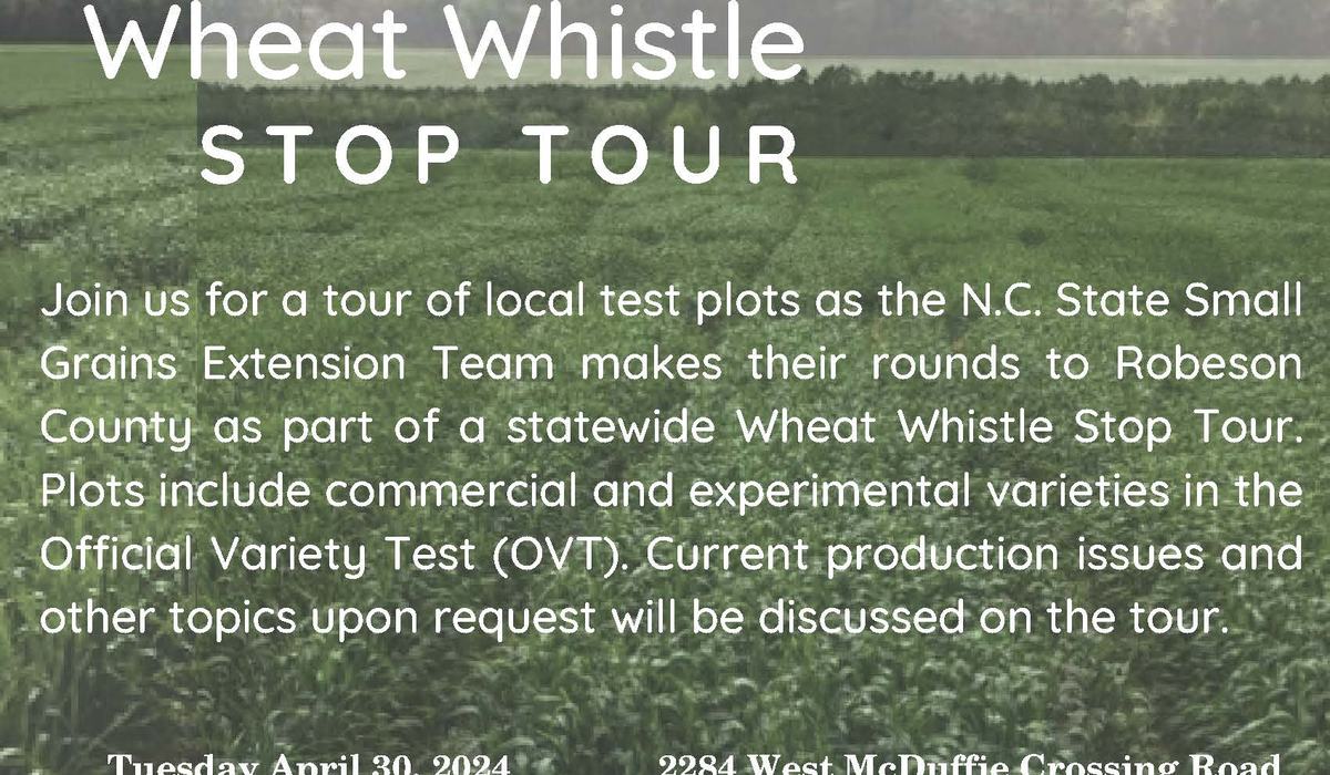Wheat Whistle Stop Tour - Robeson County Center | N.C. Cooperative ...